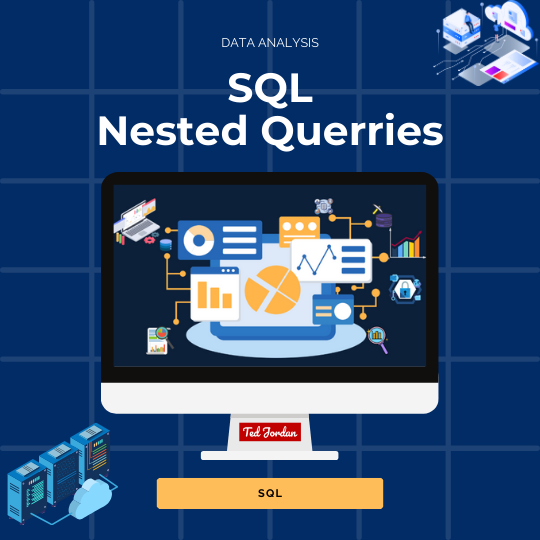 SQL Subqueries and Nested Queries